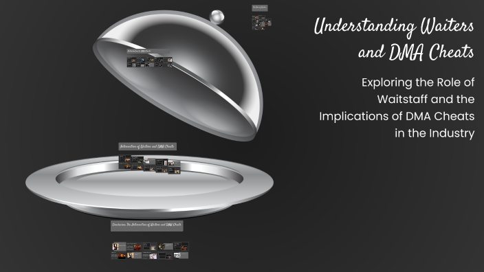 Understanding Waiters and DMA Cheats by matteo parisi on Prezi