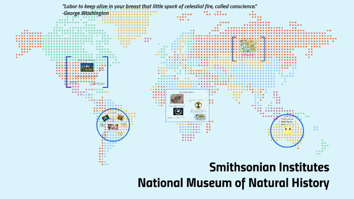 the Smithsonian museum of natural history by alexandra erwin on Prezi