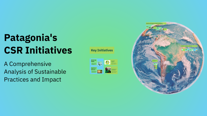 Patagonia's CSR Initiatives by Om Khanna on Prezi