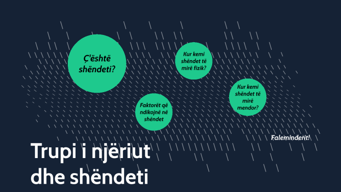 Trupi i njëriut dhe shëndeti by Ebrar Vuthaj on Prezi
