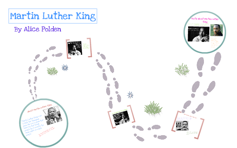 Alice Polden- Martin Luther King by Mr Fletcher on Prezi