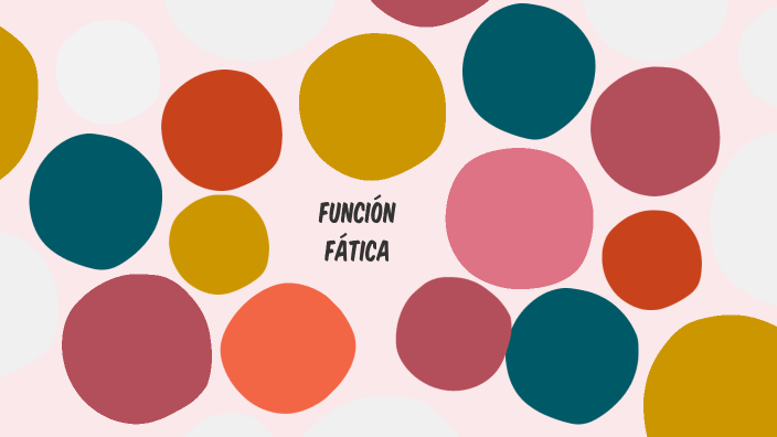 Función Fática by Emilio Peres on Prezi
