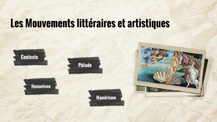 Les mouvement littéraires et artistique by Aurélie LAIC on Prezi