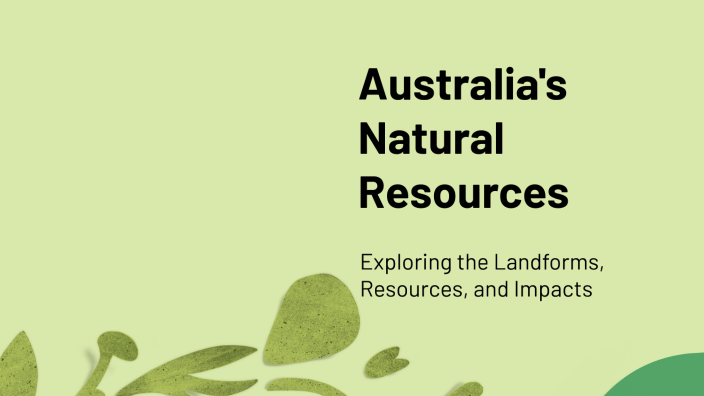 Australia's Natural Resources by Saanvi on Prezi