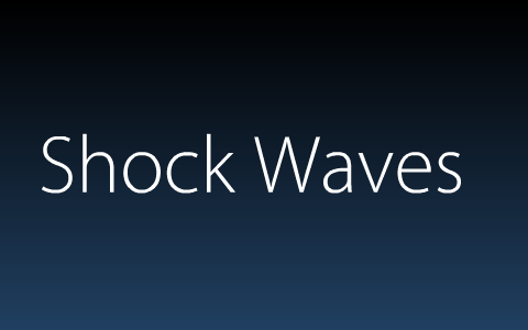 Shock Waves and Sonic Booms by Nelida Pranson on Prezi