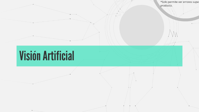 Visión Artificial by Bárbara Ordóñez on Prezi