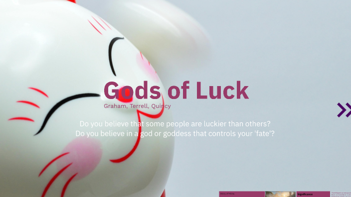 Lucky gods and goddesses in Mythology. by Graham Syrett on Prezi