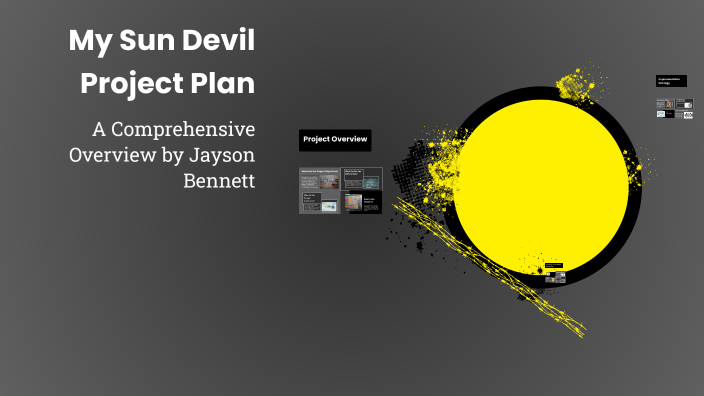 My Sun Devil Project Plan by Jayson Bennett on Prezi