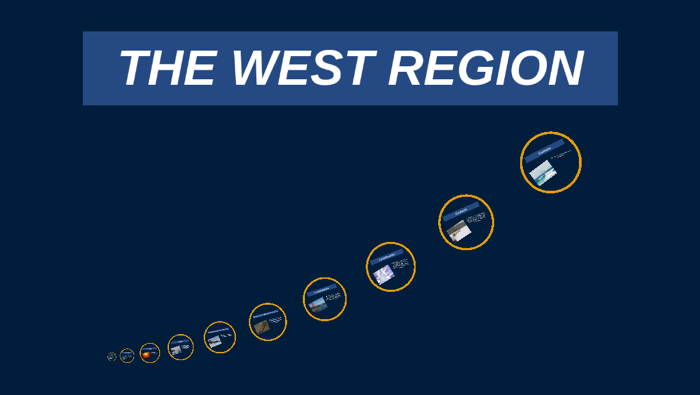 THE WEST REGION by Jill Russ on Prezi