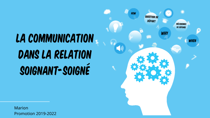 La communication dans la relation soignant-soigné by Marion Gaborieau ...
