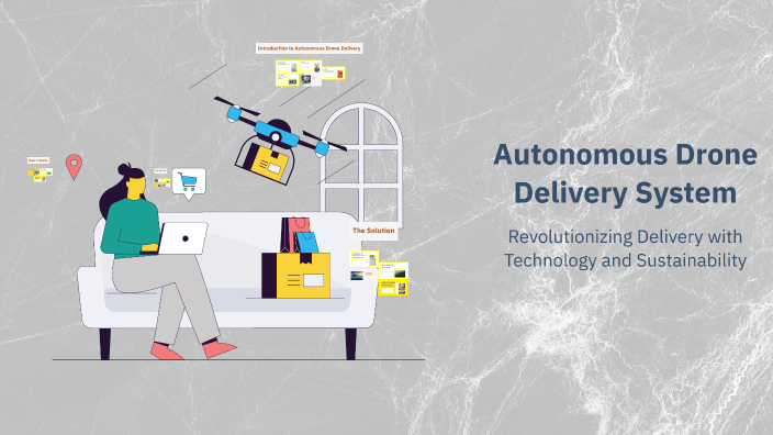 Autonomous Drone Delivery System by Harigovind Ap on Prezi