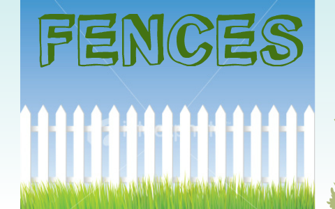 FINAL: Fences Literary Elements Assignment: by Herc De Guzman and James ...