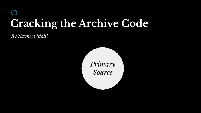 Cracking The ARCHIVE Code by on Prezi