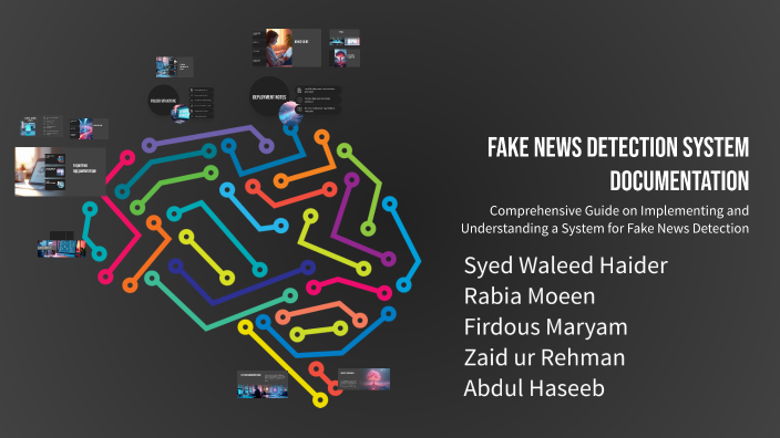 Fake News Detection System Documentation by waleed haider on Prezi