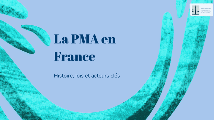 La PMA en France by chloé accary on Prezi