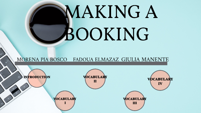 Making a Booking by Giulia Manente on Prezi