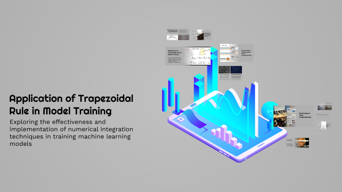 Application of Trapezoidal Rule in Model Training by Gayathri M on Prezi