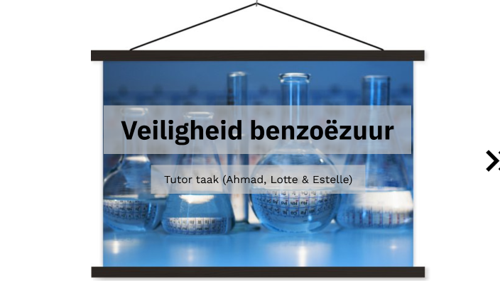 Veiligheid benzoëzuur by Estelle Oesterholt on Prezi