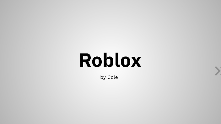 goods and dangers of roblox by cole8700 cole8700 on Prezi