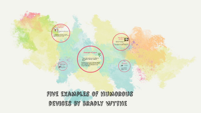 five examples of humorous devices by Bradly Wythe on Prezi