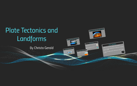 Plate Tectonics and Landforms by Christo Gerald