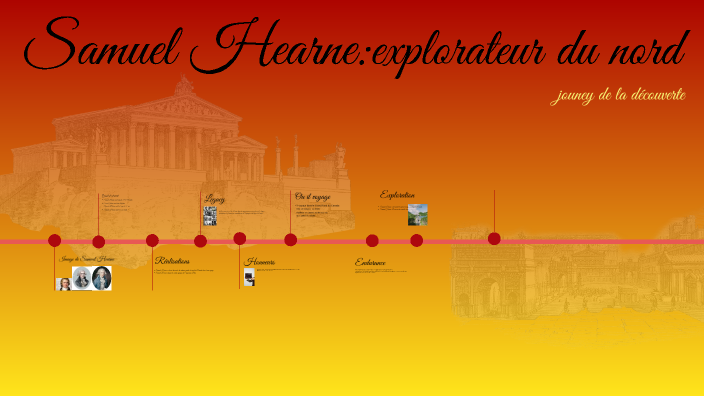 Samuel Hearne by JB - 05MK 889043 Burnt Elm PS on Prezi