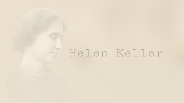 Helen Keller by Kasey Lambert on Prezi