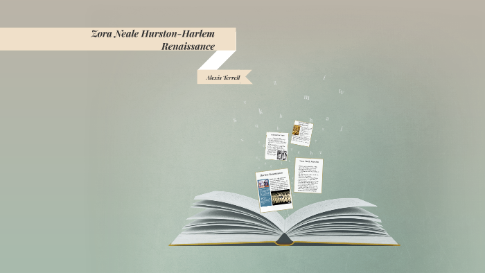 Zora Neale Hurston-Harlem Renaissance by Alexis Terrell on Prezi