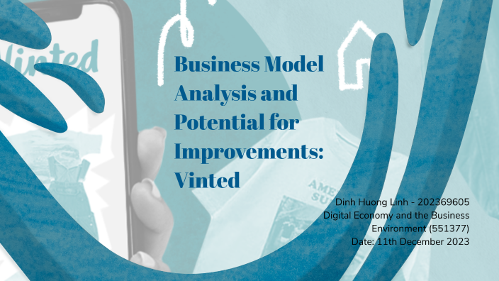 Vinted - Business Model by HUONG LINH DINH on Prezi