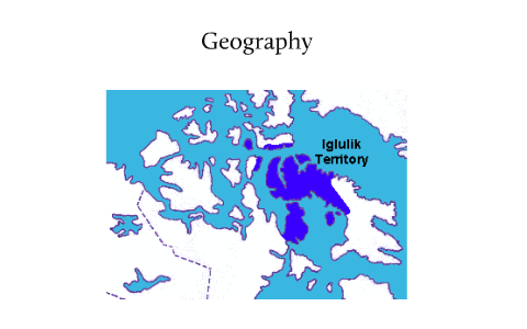 Inuit | Iglulik Environmental History by Emily Mathews on Prezi
