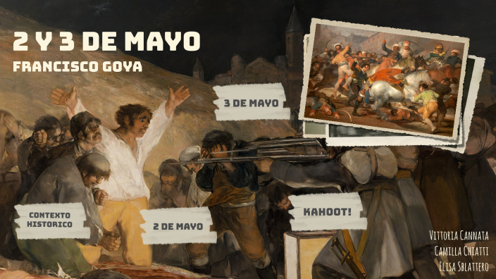 GOYA 2 Y 3 DE MAYO by Vittoria Cannata on Prezi