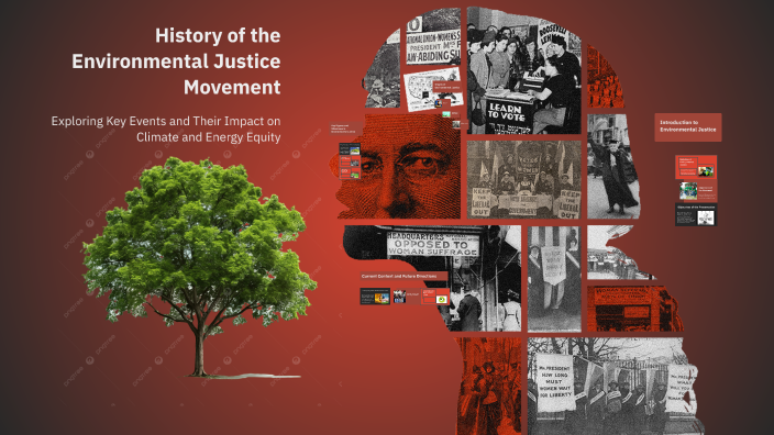 History of the Environmental Justice Movement by Kamora King on Prezi