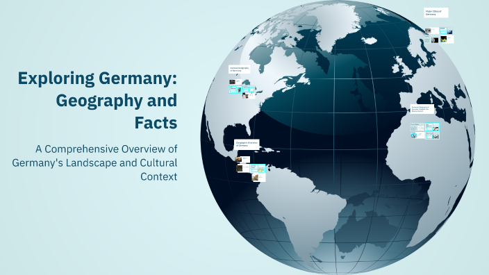 Exploring Germany: Geography and Facts by PRESTON DEMARCO on Prezi
