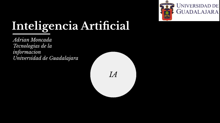 Inteligencia Artificial by ADRIAN ALEJANDRO MONCADA BRECEDA on Prezi