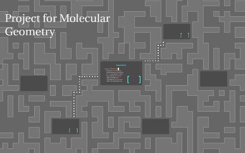 Project for Molecular Geometry by Nathan Dorr on Prezi