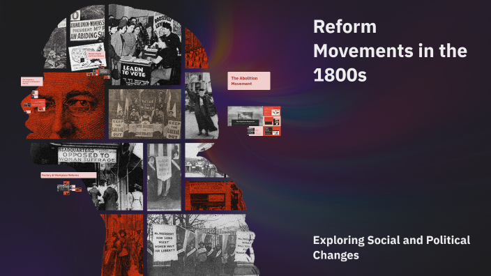 Reform Movements in the 1800s by Giovanni Hernandez on Prezi