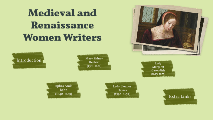 Medieval and Renaissance Women Writers by Rhayne wilson on Prezi