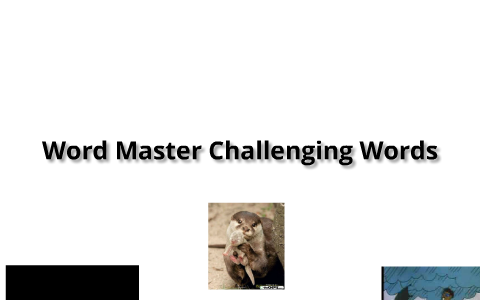 6th Grade Word Master List by Jennifer Carroll on Prezi