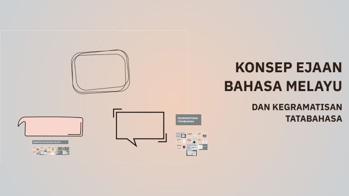 KONSEP EJAAN BAHASA MELAYU by Arya Garcia on Prezi