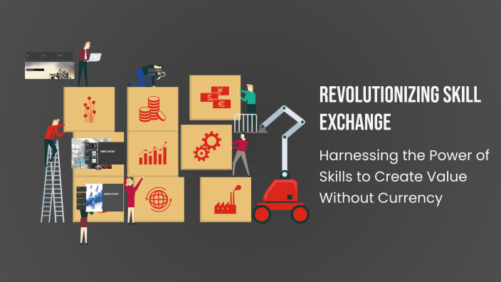 Revolutionizing Skill Exchange by Noah Mitnick on Prezi