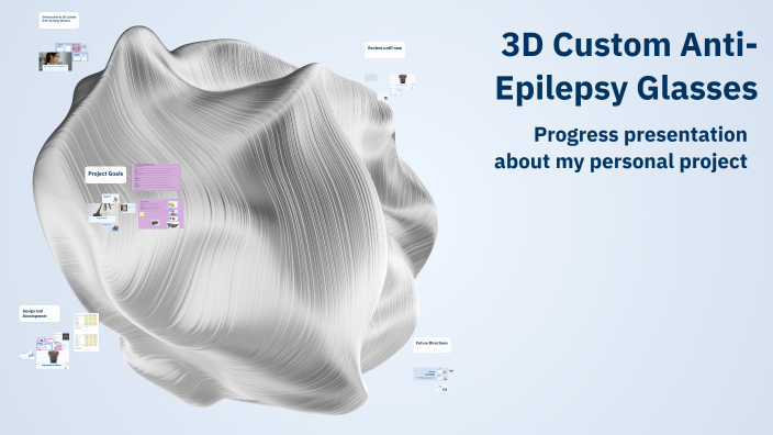 3D Custom Anti-Epilepsy Glasses by berend schneider on Prezi