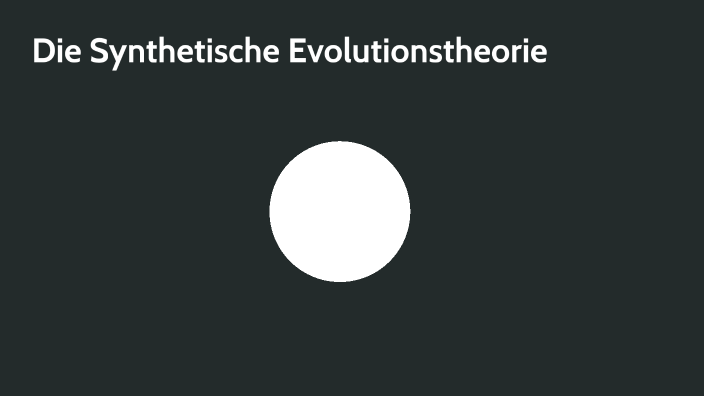 Die Synthetische Evolutionstheorie by Rain Moo on Prezi