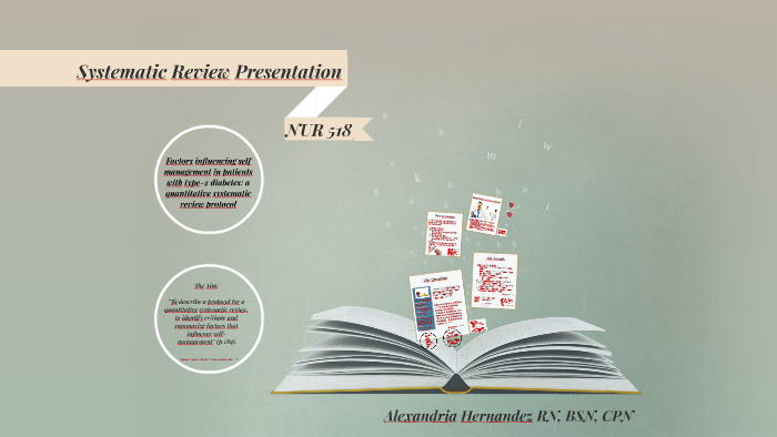 Systematic Review Presentation by Alexandria Hernandez on Prezi