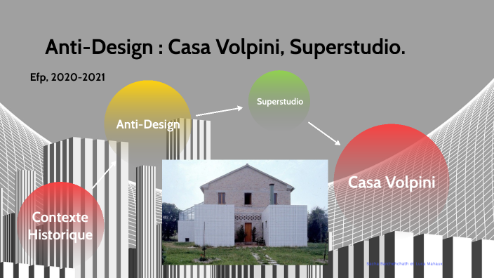 Casa Volpini, Superstudio by Sacha Barchechath on Prezi