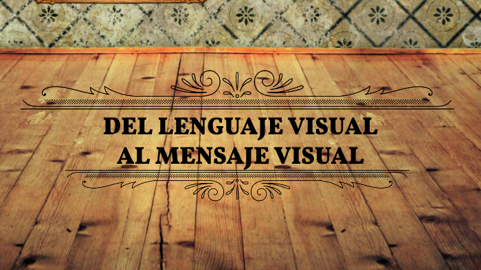 LENGUAJE VISUAL AL MENSAJE VISUAL by Gabriel Mendoza on Prezi
