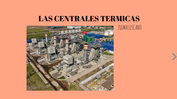 LAS CENTRALES TERMICAS by miaaysofiii on Prezi