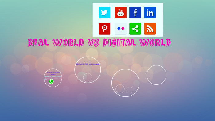 Real World vs Digital World by Pau Ruiz on Prezi