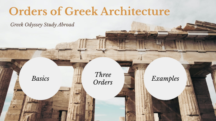Orders of Greek Architecture by Seth Jeppesen on Prezi