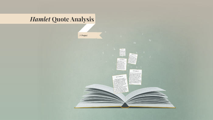 Hamlet Quote Analysis by Emily Krestar on Prezi