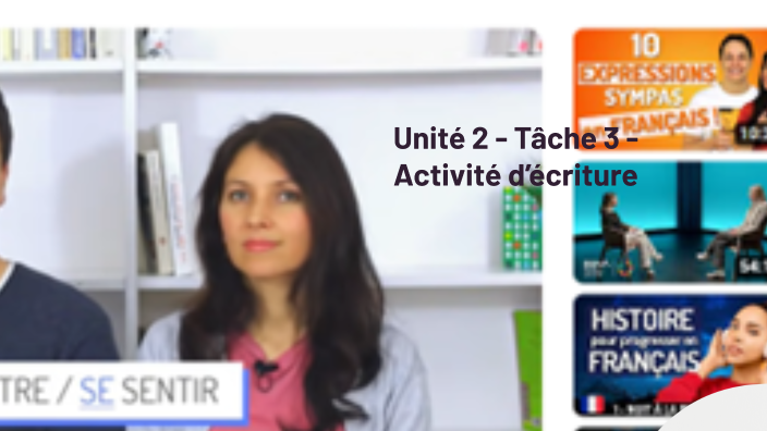 Unité 2 - Tâche 3 - Activité d’écriture by vanessa zambranogonzalez on ...